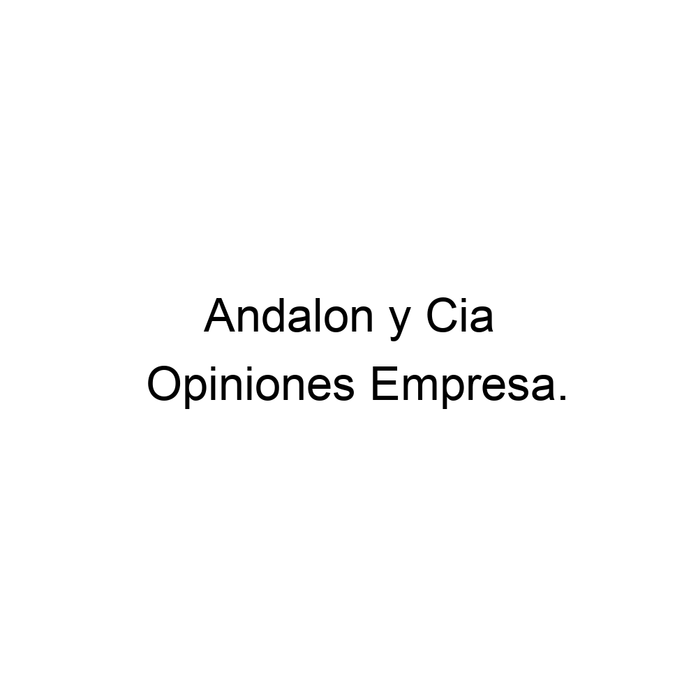 Opiniones Andalon y Cia, 523222246208