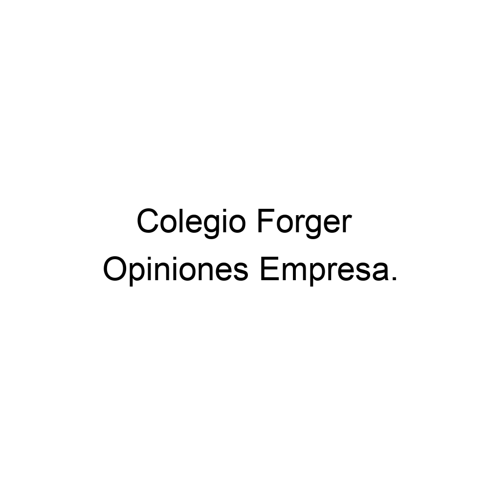 Opiniones Colegio Forger, 527222324614