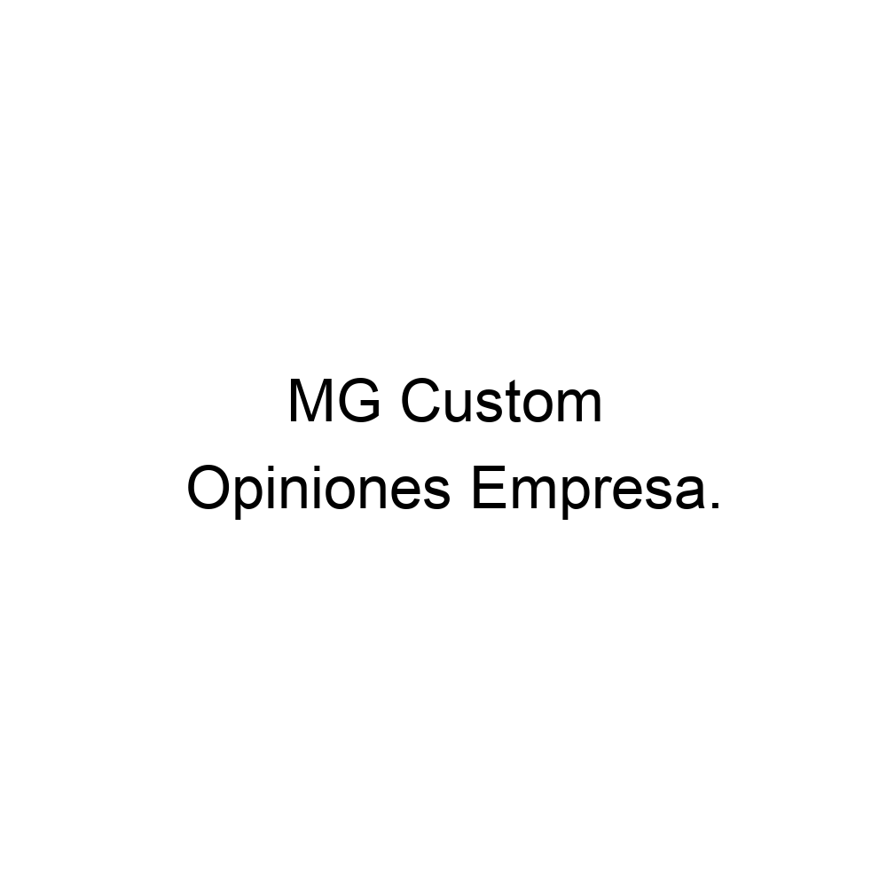 Opiniones MG Custom, 8129103884